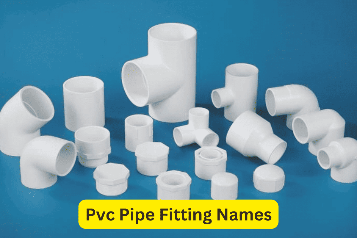 Top 15 PVC Pipe Fittings Names And Images Top 15 PVC Pipe Fittings Names And Images