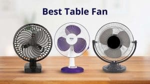 10 Best Table Fans In India That Keeps Cool In Summer