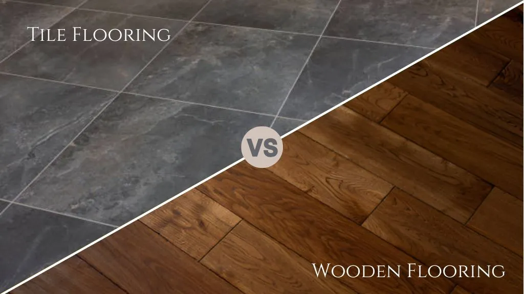 Wooden Flooring Vs Tiles: What’s Better For Budget, Durability & Style?